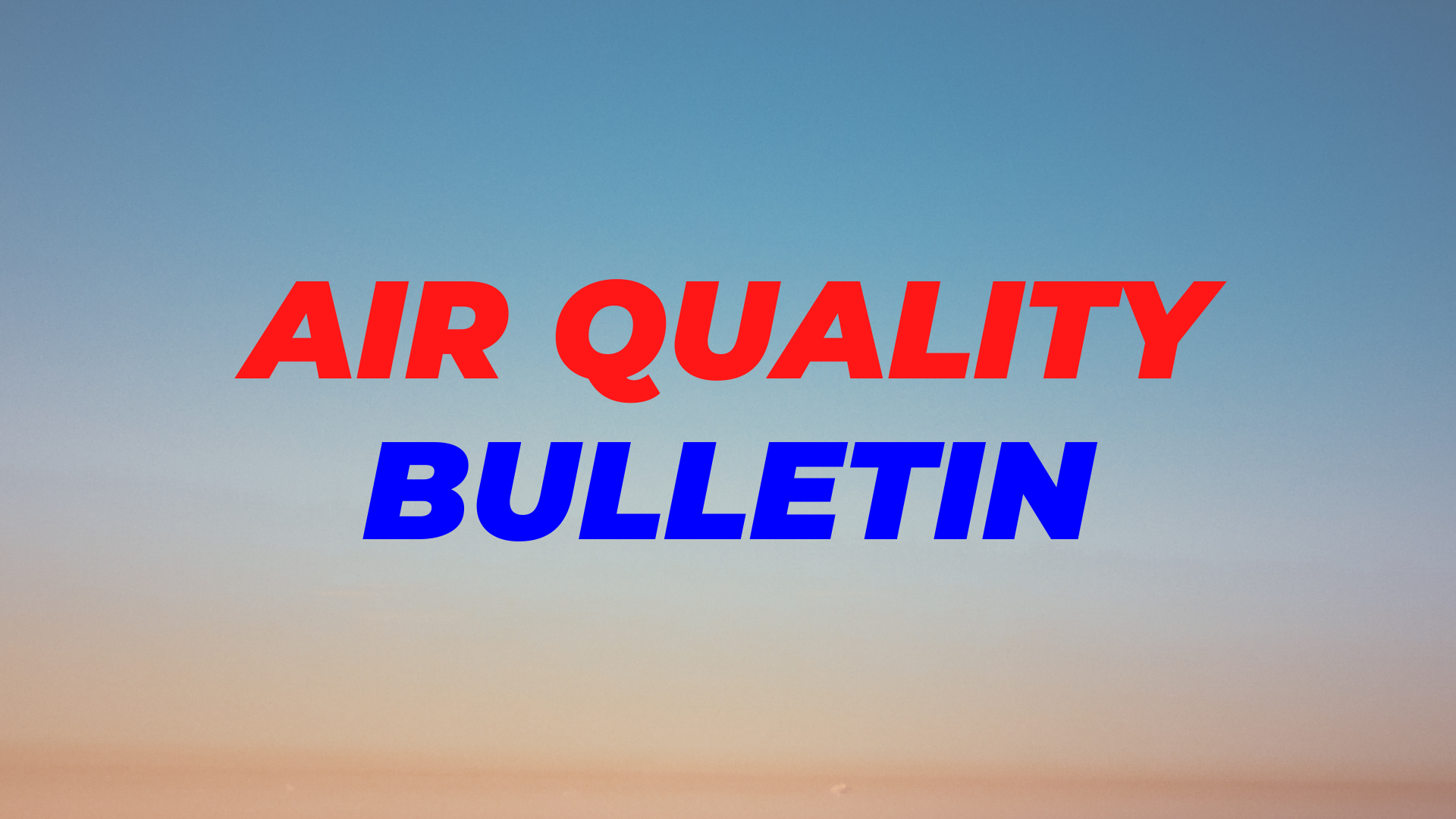 Air Quality Back Down to Moderate Levels – safety steps